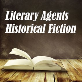 Literary Agents Historical Fiction - List of Book Agents